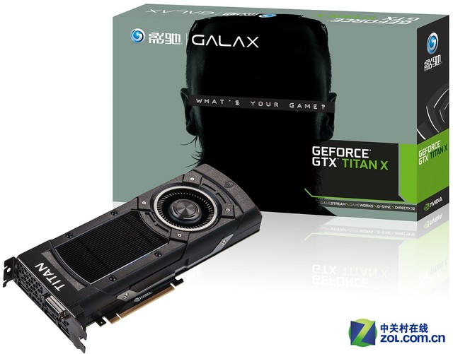 展现最强卡皇 影驰GTX-TitanX性能测试_影驰 GeForce GTX Titan X_显卡新闻-中关村在线